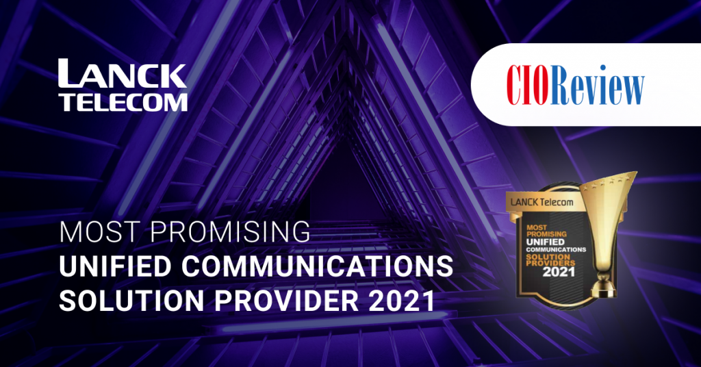 LANCK Telecom was named one of the 10 Most Promising Unified Communications Solution Providers ...